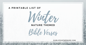 Winter Nature Related Bible Memory Verses - Our Life in the Shire
